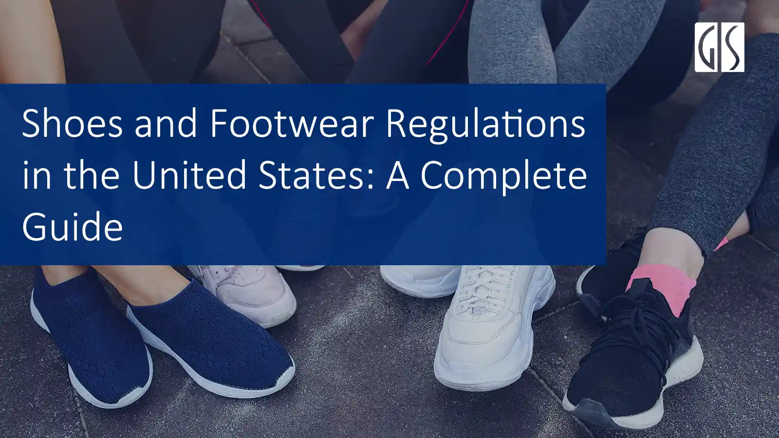 Shoes and Footwear Regulations in the United States: A Complete Guide ...